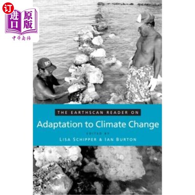 海外直订The Earthscan Reader on Adaptation to Climate Change 《适应气候变化地球扫描读本》