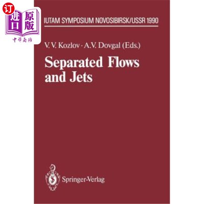海外直订Separated Flows and Jets: Iutam-Symposium, Novosibirsk, USSR July 9 - 13, 1990 分离流和喷气机：Iutam研讨会，