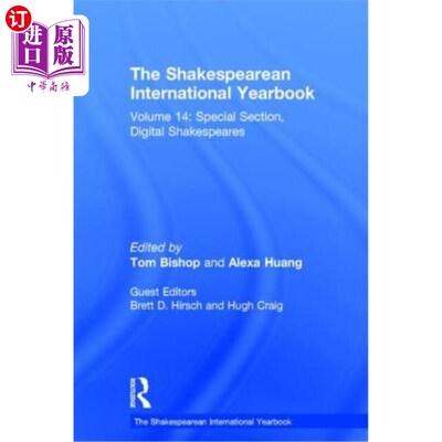 海外直订The Shakespearean International Yearbook: Volume 14: Special Section, Digital Sh 莎士比亚国际年鉴：第14卷：