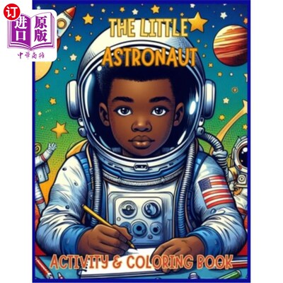 海外直订Astronauts in Space -Activity & Coloring Book for Kids Ages 3-8: For Outer Space 太空中的宇航员-适合3-8岁儿