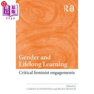 海外直订Gender and Lifelong Learning: Critical Feminist Engagements 性别与终身学习:批判女权主义的参与