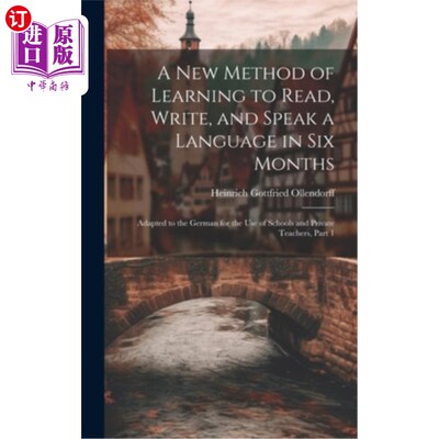 海外直订A New Method of Learning to Read, Write, and Speak a Language in Six Months: Ada 6个月学习读、写、说一门语