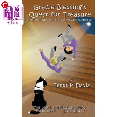 海外直订Gracie Blessing's Quest for Treasure: A magical adventure bursting with surprise 格雷西·福斯特的寻宝之旅：