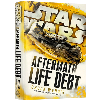 进口原版 星球大战 余波 生命债 英文原版 Star Wars Aftermath Life Debt 科幻小说 查克温迪格ChＵＣk Wendig 全英文版正版原著