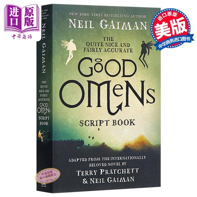 进口原版 *好兆头剧本 The Quite Nice and Fairly Accurate Good Omens Script Book 英文原版 Neil Gaiman   Harper Collins US