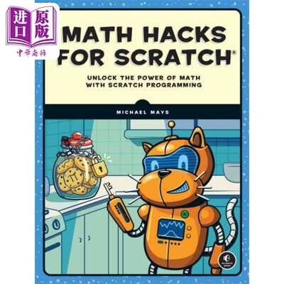 进口原版 *Scratch的数学技巧 用Scratch编程解锁数学力量 英文原版 Math Hacks for Scratch Michael Mays 迈克尔   No Starch Pr