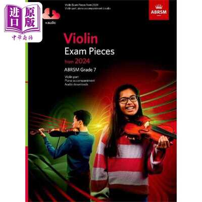 进口原版 *2024年英国皇家音乐学院小提琴考试曲目7级，小提琴部分，钢琴伴奏及音频Violin Exam Pieces from 2024,   ABRSM