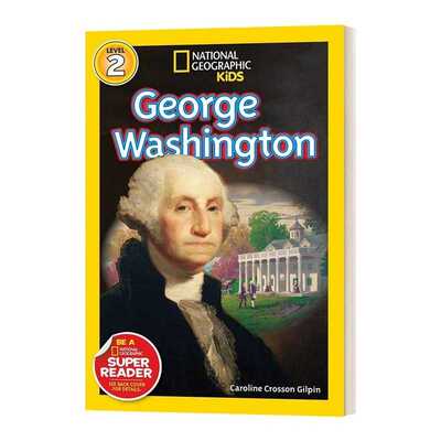 进口原版 National Geographic Kids Readers L2 George Washington 国家地理分级读物第2级 乔治 华盛顿 英文版 进口英语原版