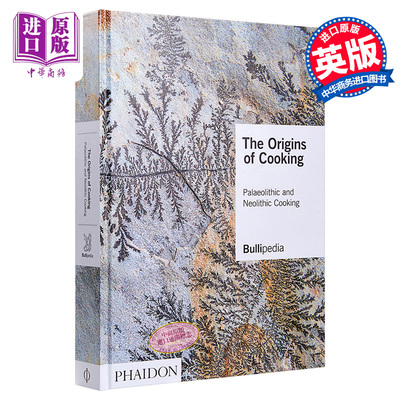 进口原版 *The Origins of Cooking Palaeolithic and Neolithic Cooking 英文原版 烹饪的起源 Ferran Adria   Phaidon Press
