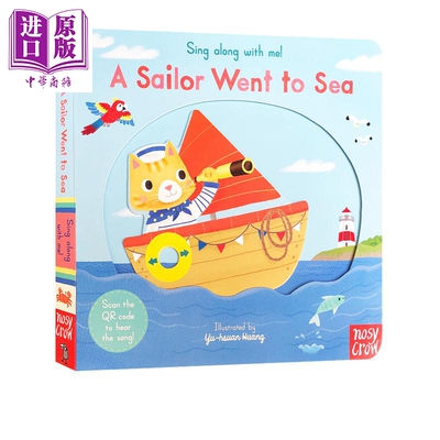 进口原版 *Sing Along With Me! A Sailor Went to Sea 跟我唱系列 水手出海 低幼认知启蒙操作书 纸板书 英文原版    Nosy Crow