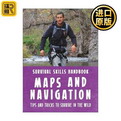 进口原版 英文原版 Bear Grylls Survival Skills Maps and Navigation 贝爷 贝尔格里尔斯荒野求生技能手册 地图与导航 进口英