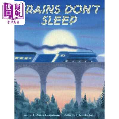 进口原版 *Trains Don't Sleep 火车不睡觉 英文原版 进口原版 4岁到7岁 精装 儿童图画书 Andria Warmflash Rosenb   Houghton Mi