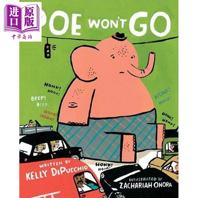 进口原版 *Poe Won't Go 肥象波波不就犯 英文原版 童书 Zachariah OHora   Disney Press