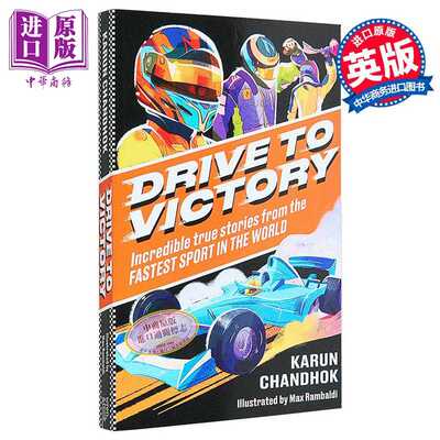 进口原版 *极速传奇 以及方程式赛车F1的真实故事 Drive to Victory 英文原版 Karun Chandhok   Hachette Childrens