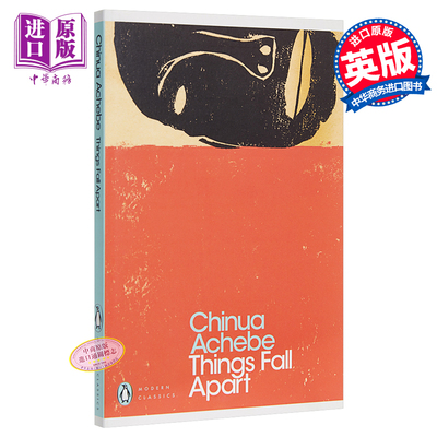 进口原版 *瓦解 英文原版 Things Fall Apart 分崩离析 Chinua Achebe 进口图书 英文文学 英文小说   Penguin Classics