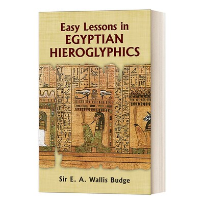 进口原版 英文原版 Easy Lessons in Egyptian Hieroglyphics 简单的埃及象形文字课程 英文版 Sir E. A. Wallis Budge 进口英