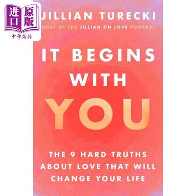 进口原版 *从你开始 改变你一生的9个关于爱情的硬真相 It Begins with You 英文原版 Jillian Turecki   Orion Publishing