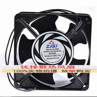 全新ZJSJ SJ12038HBL/HSL DP200A 20060 220V 机柜15050风扇12025