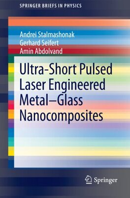 【预订】Ultra-Short Pulsed Laser Engineered ...