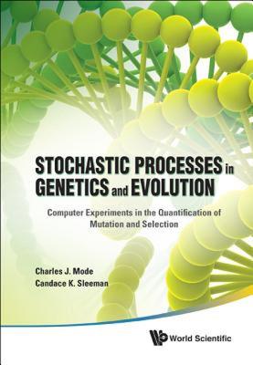 【预售】Stochastic Processes in Genetics and Evolution: