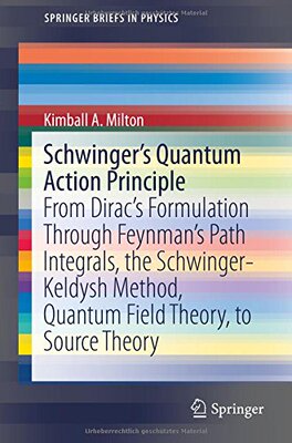 【预订】Schwinger’s Quantum Action Principle