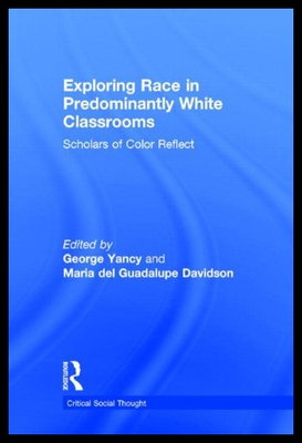【预售】Exploring Race in Predominantly White Classrooms: