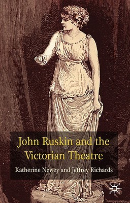 【预售】John Ruskin and the Victorian Theatre