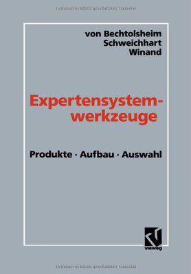 【预售】Expertensystemwerkzeuge: Produkte, Aufbau, Auswahl