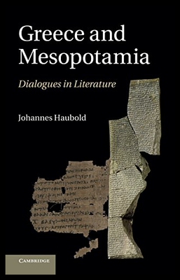 【预售】Greece and Mesopotamia: Dialogues in Literature