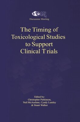 【预订】The Timing of Toxicological Studies ...