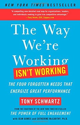 【预售】The Way We're Working Isn't Working: The Four Forgotten Needs That Energize Great Performance