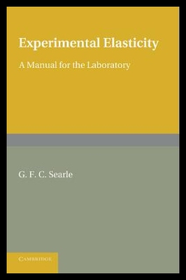 【预售】Experimental Elasticity. G.F.C. Searle