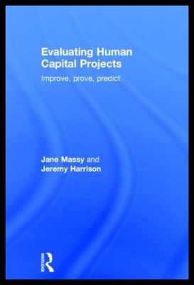 【预售】Evaluating Human Capital Projects: Improve, Prove