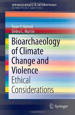 【预售】Bioarchaeology of Climate Change and Violence:...