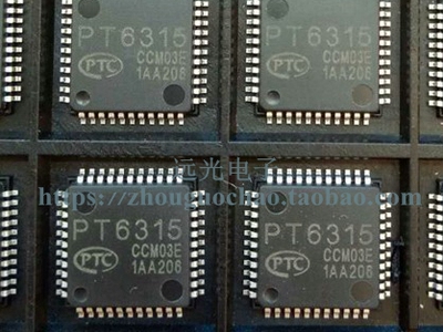 原装进口PT6315芯片PTCLQFP44