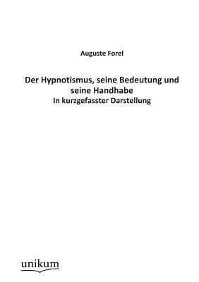 【预售】Der Hypnotismus, Seine Bedeutung Und...