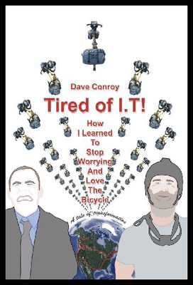 【预售】Tired of I.T! - How I Learned to Stop Worrying an