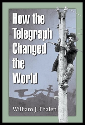 【预售】How the Telegraph Changed the World