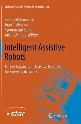 【预订】Intelligent Assistive Robots: Recent...