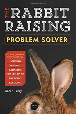 【预售】The Rabbit-Raising Problem Solver: Your Questi...