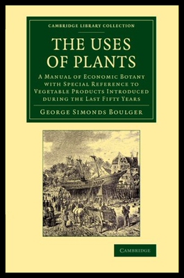 【预售】The Uses of Plants: A Manual of Economic Botany w