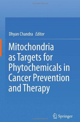 【预售】Mitochondria as Targets for Phytochemicals in ...