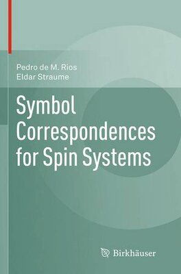 【预订】Symbol Correspondences for Spin Systems