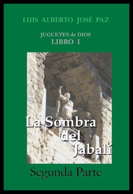 【预售】La Sombra del Jabal - Segunda Parte: La Otra Hist