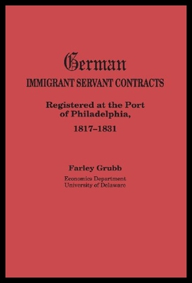 【预售】German Immigrant Servant Contracts. Registered at