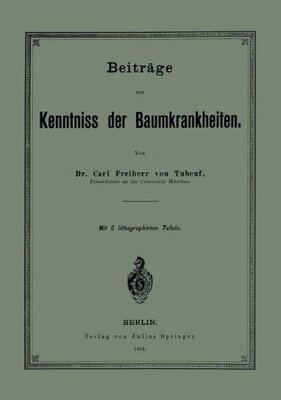 【预订】Beitrage Zur Kenntniss Der Baumkrankheiten
