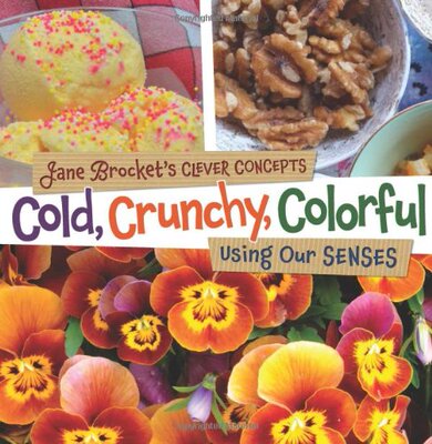 【预售】Cold, Crunchy, Colorful: Using Our Senses