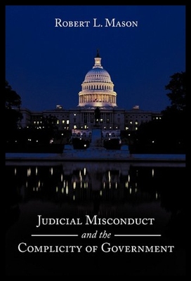 【预售】Judicial Misconduct and the Complicity of Governm