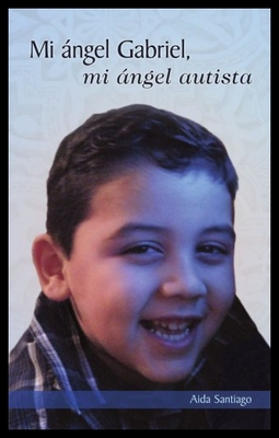 【预售】Mi Ngel Gabriel: Mi Ngel Autista