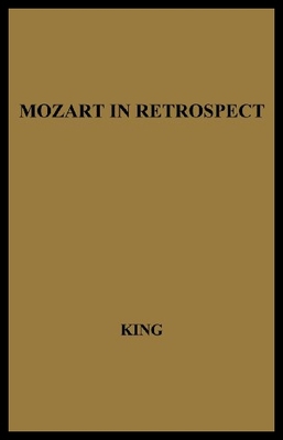 【预售】Mozart in Retrospect: Studies in Criticism and Bi